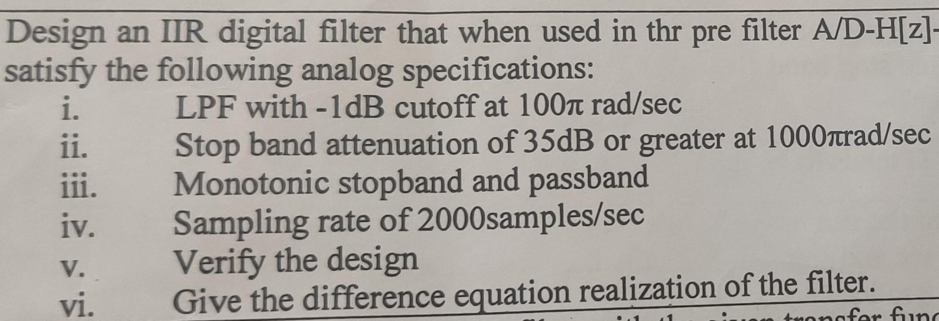 Solved Design an IIR digital filter that when used in thr | Chegg.com
