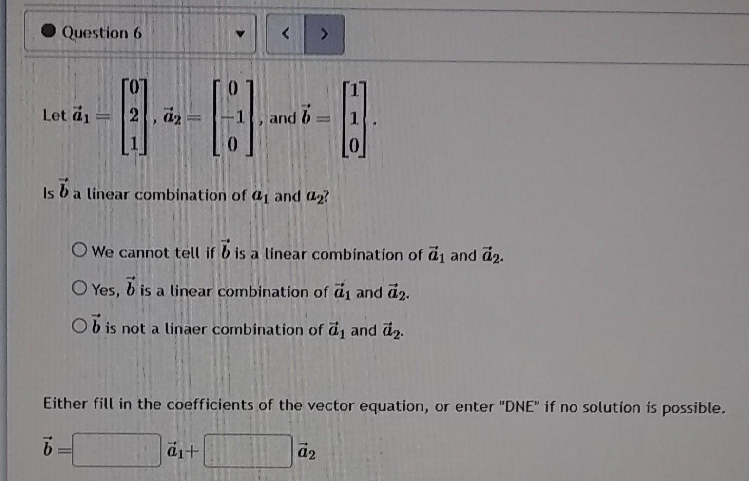 Solved Let a1=[−97],a2=[−28], and b=[1777] Is b a linear | Chegg.com