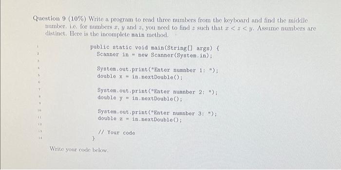 Solved Question 9 (10%) Write a program to read three | Chegg.com