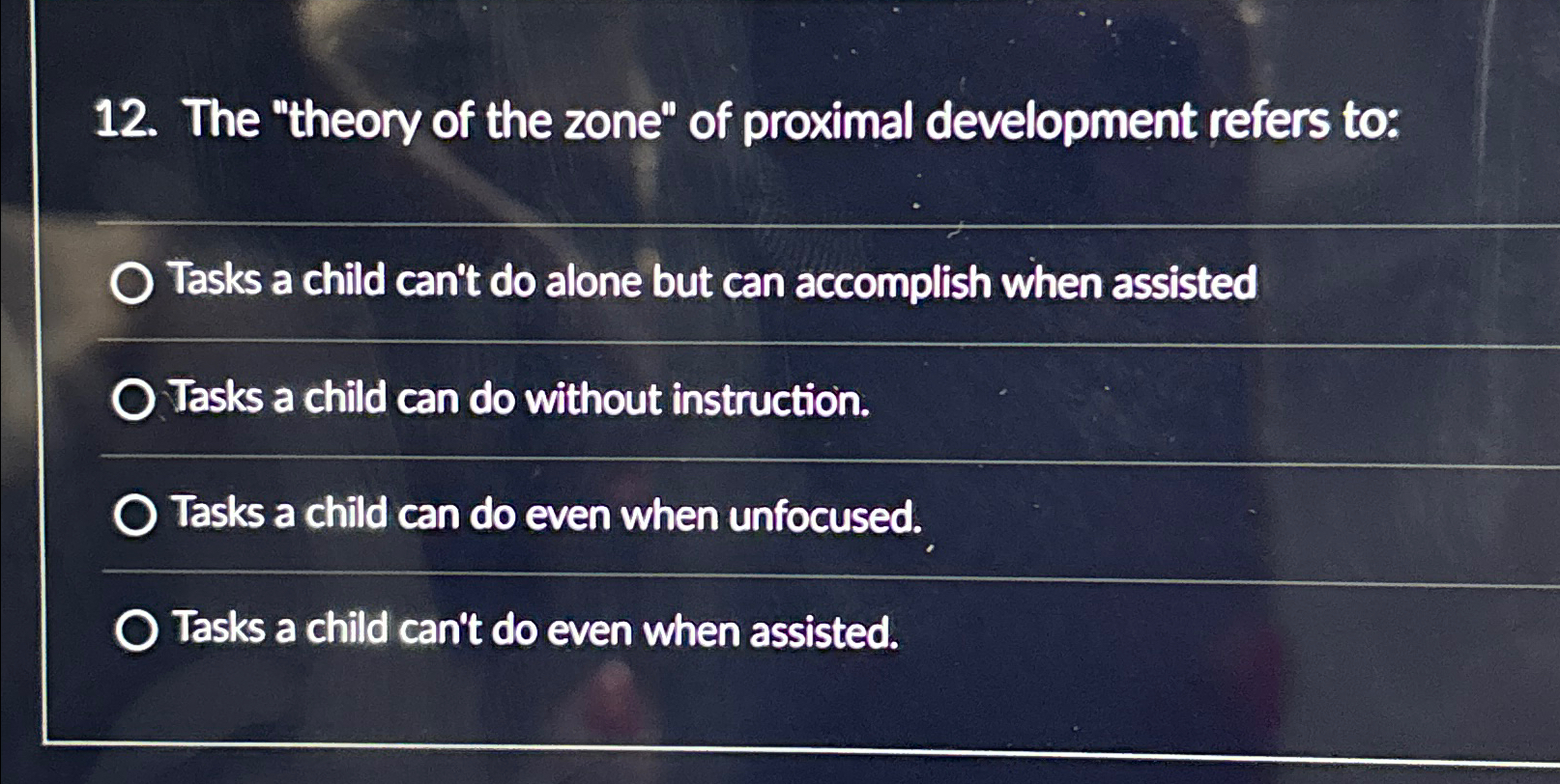 Solved The "theory of the zone" of proximal development | Chegg.com