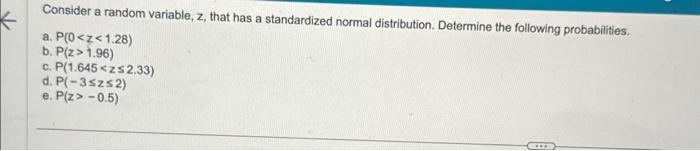 Solved Consider a random variable, z, that has a | Chegg.com
