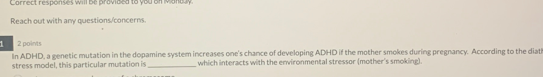 Solved In ADHD, a genetic mutation in the dopamine system | Chegg.com