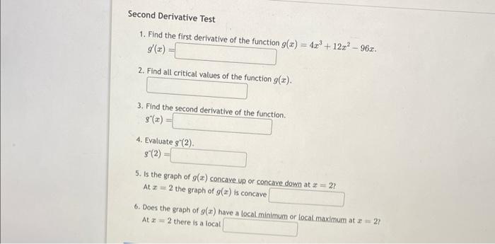 Solved Second Derivative Test 1. Find the first derivative | Chegg.com