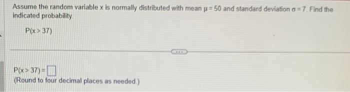 Solved Assume the random variable x is normally distributed | Chegg.com