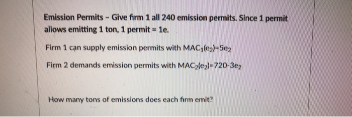 Solved Emission Permits - Give firm 1 all 240 emission | Chegg.com