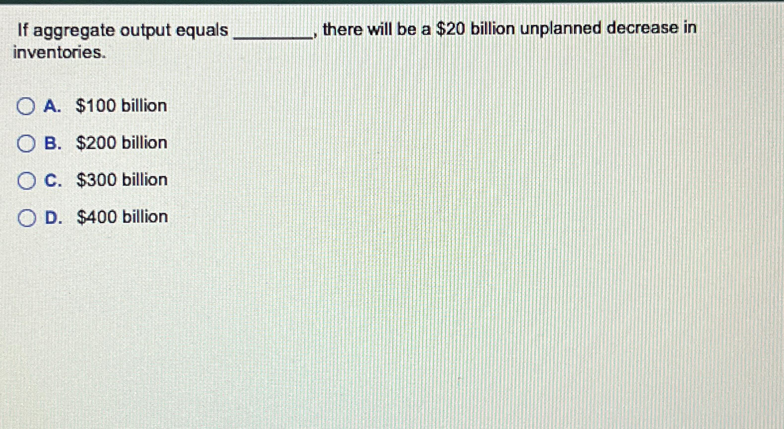 Solved If aggregate output equals there will be a $20 | Chegg.com