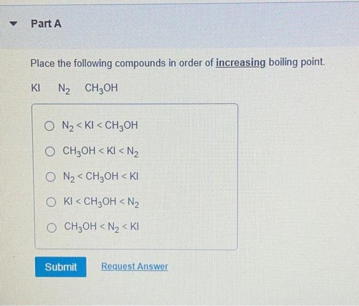 Solved Place the following compounds in order of increasing | Chegg.com