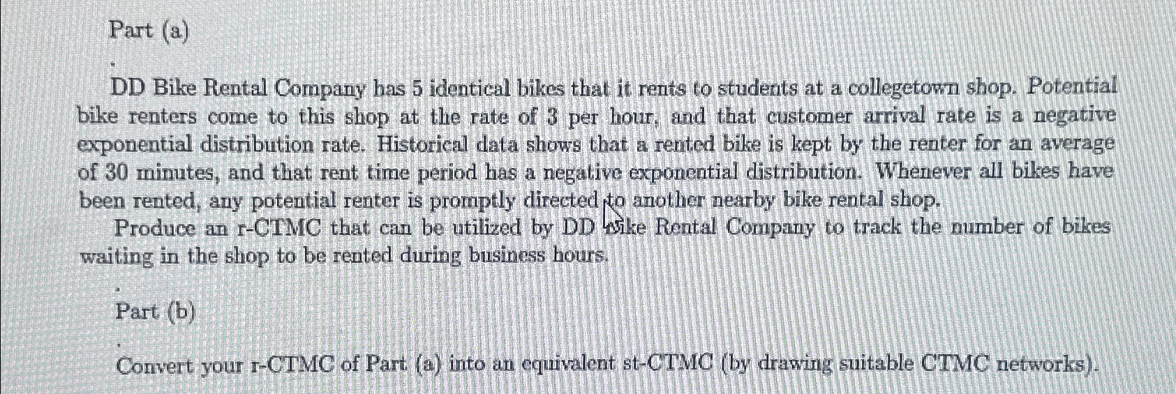 Solved Part (a)DD Bike Rental Company has 5 ﻿identical bikes | Chegg.com