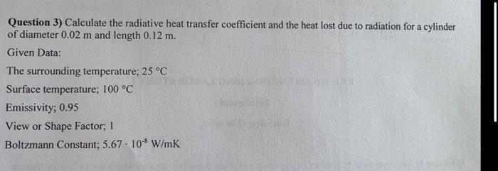 Solved Question 3 Calculate The Radiative Heat Transfer Chegg
