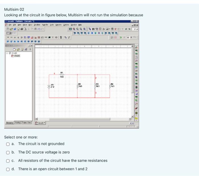Solved Multisim 02 Looking at the circuit in figure below, | Chegg.com