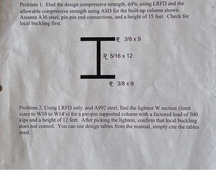 Solved Problem 1. Find the design compressive strength, ϕPn, | Chegg.com