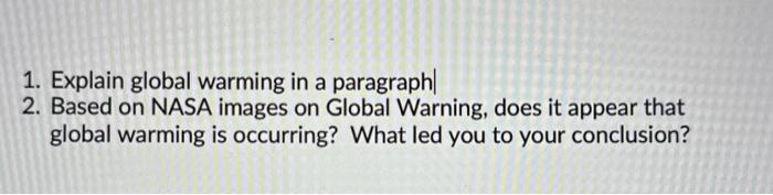 Solved 1. Explain global warming in a paragraph| 2. Based on | Chegg.com
