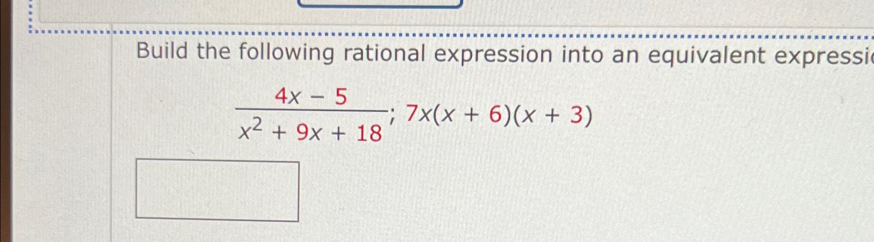Solved Build the following rational expression into an | Chegg.com