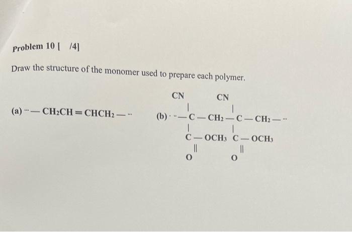 Solved When polymerization occurs between the two molecules | Chegg.com