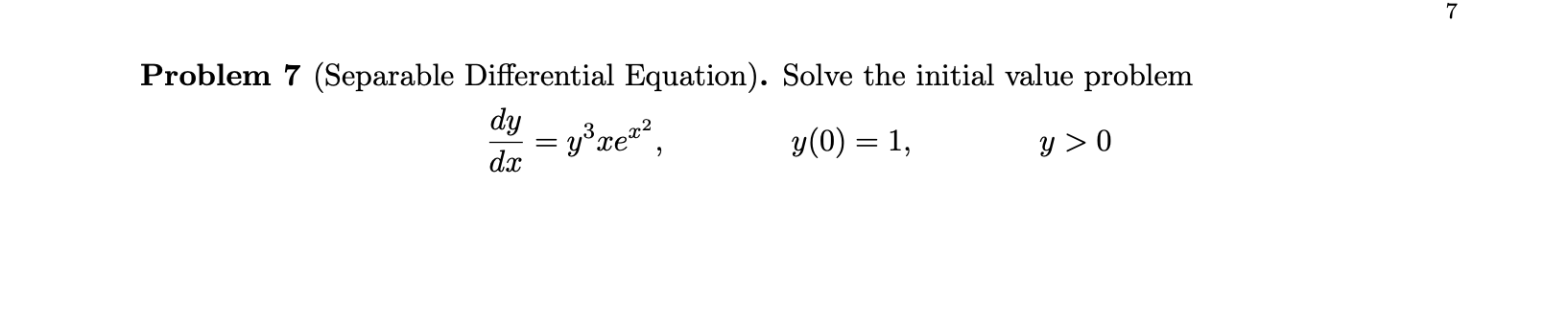 Solved Problem 7 (Separable Differential Equation). ﻿Solve | Chegg.com
