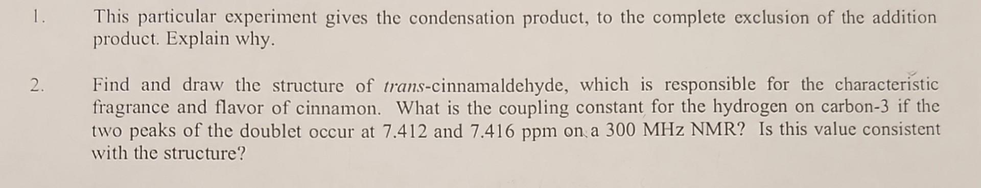 Solved 1. This particular experiment gives the condensation | Chegg.com