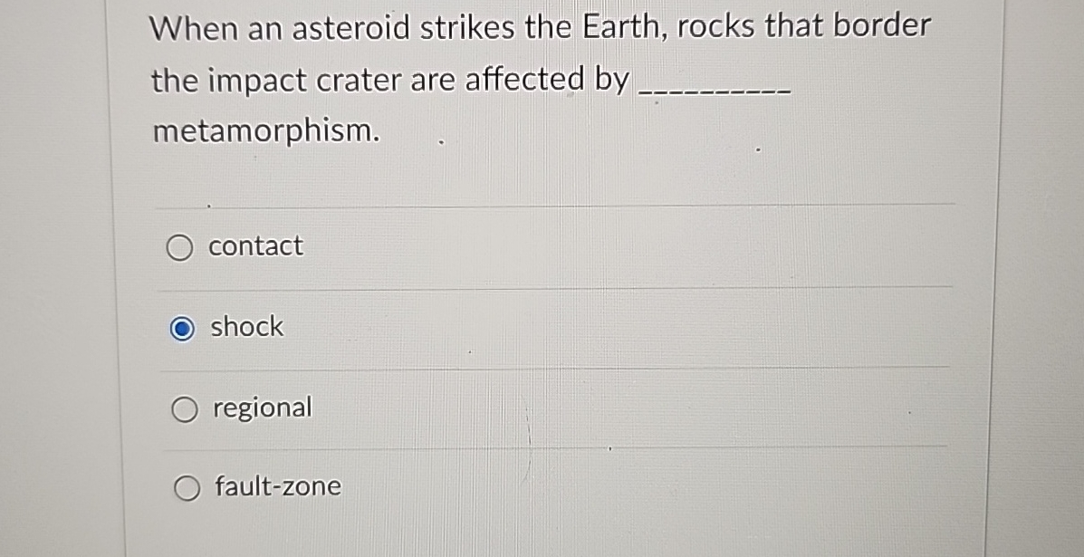 Solved When an asteroid strikes the Earth, rocks that border | Chegg.com