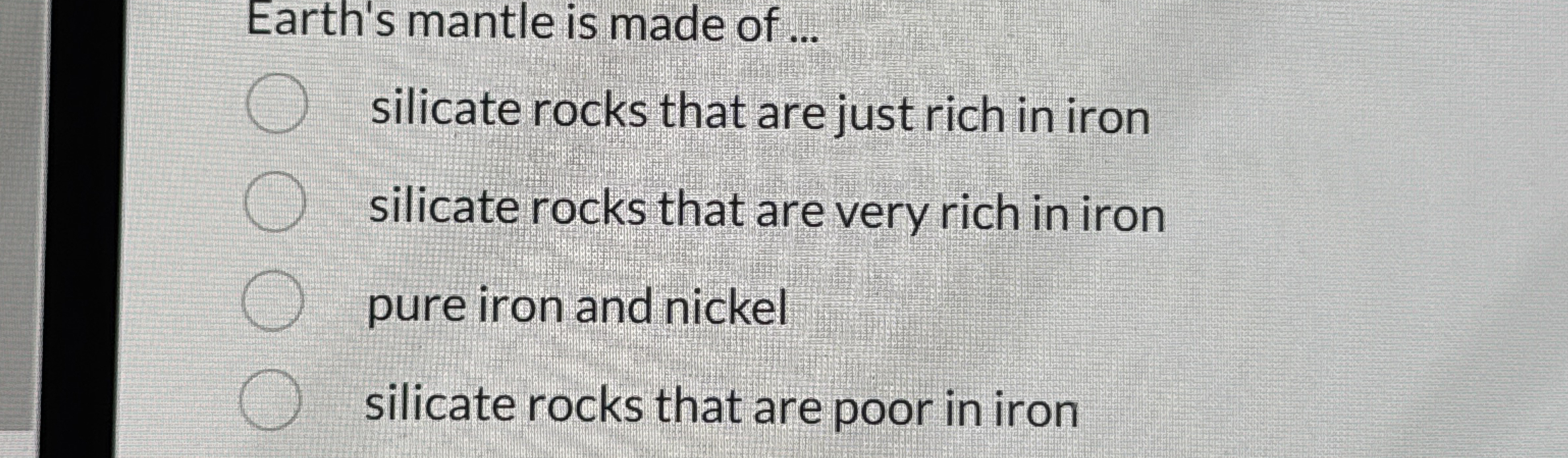 Solved Earth mantle is made out of silicate rocks are just | Chegg.com