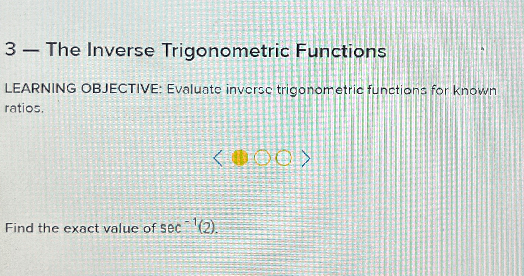 Solved 3 - ﻿The Inverse Trigonometric FunctionsLEARNING | Chegg.com