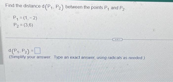 Solved Find the distance d(P1,P2) between the points P1 and | Chegg.com