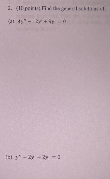 Solved 2. (10 points) Find the general solutions of: (a) | Chegg.com