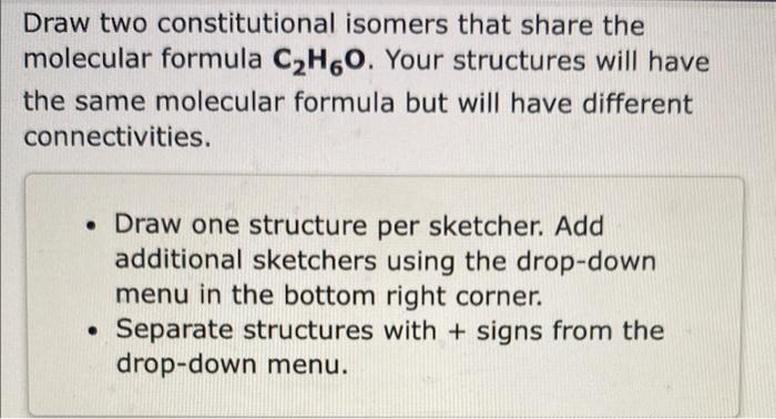 Solved Draw two constitutional isomers that share the | Chegg.com