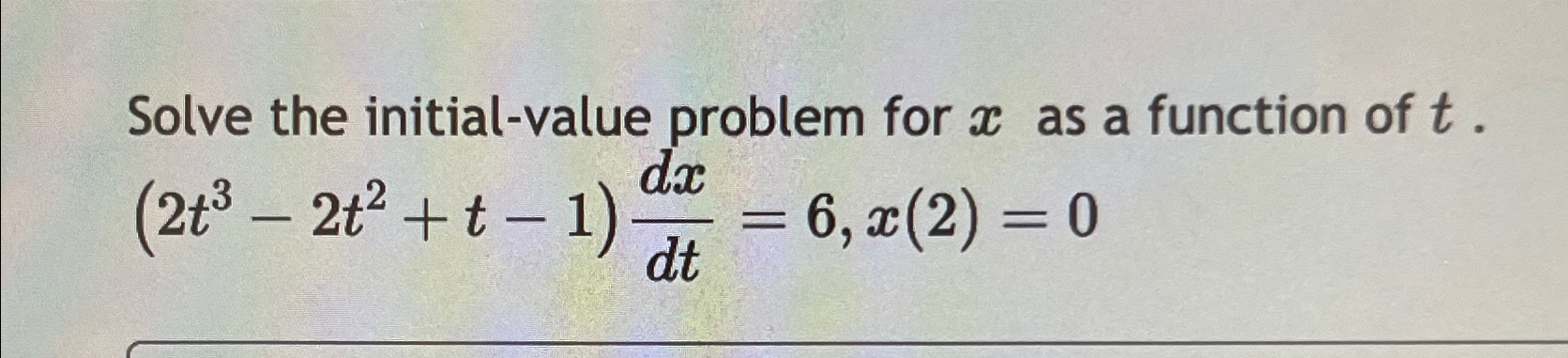 Solved Solve the initial-value problem for x ﻿as a function | Chegg.com