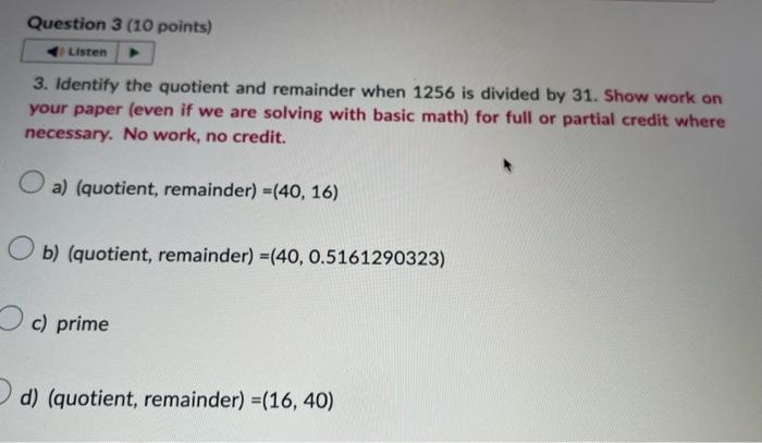 Solved 3. Identify the quotient and remainder when 1256 is | Chegg.com