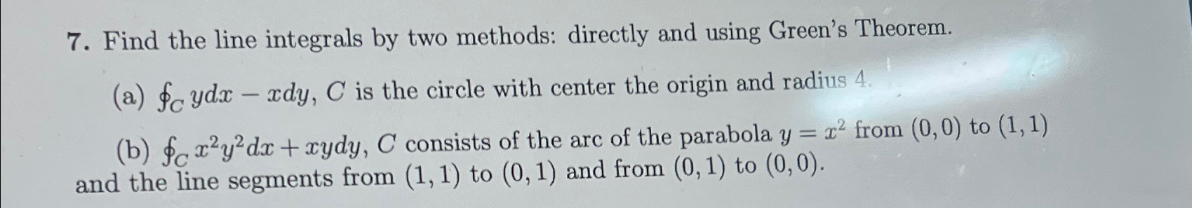 Solved Find the line integrals by two methods: directly and | Chegg.com