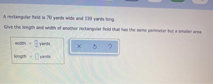 Solved A rectangular field is 70 yards wide and 110 yards | Chegg.com