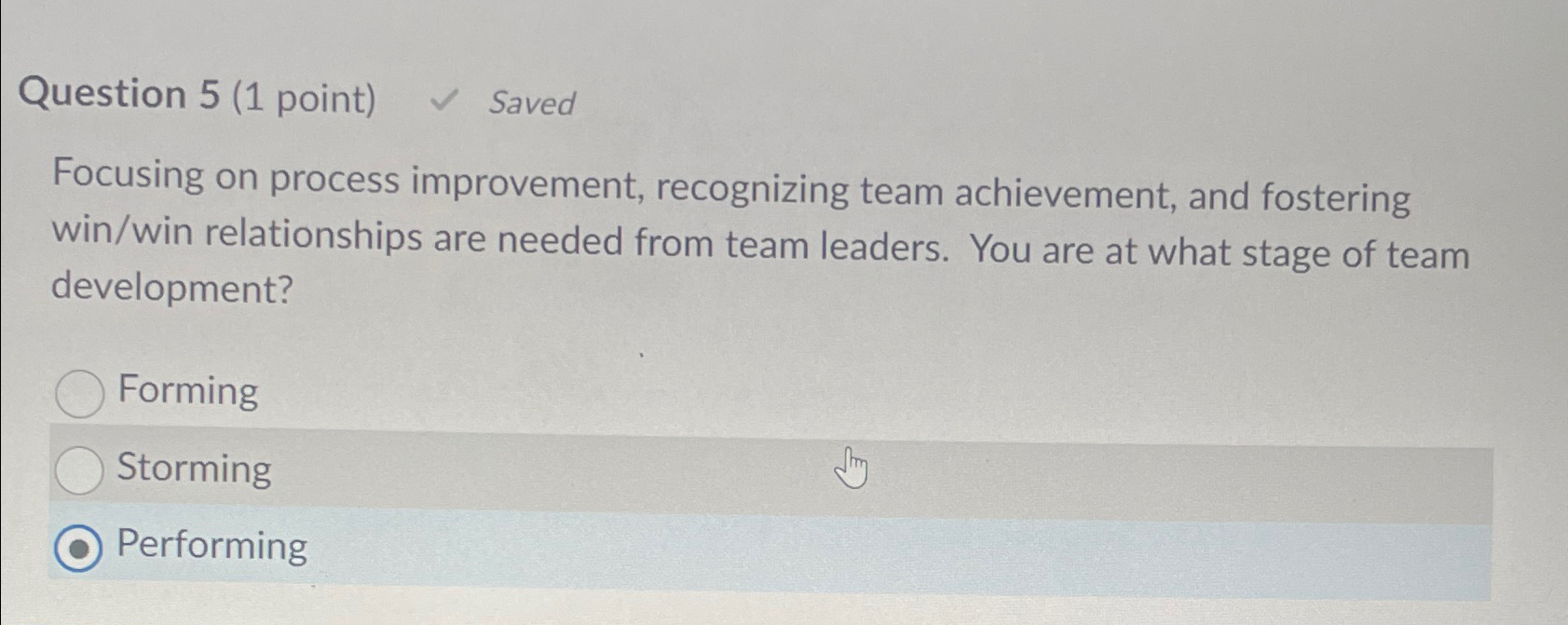 Solved Question 5 (1 ﻿point) ﻿SavedFocusing on process | Chegg.com