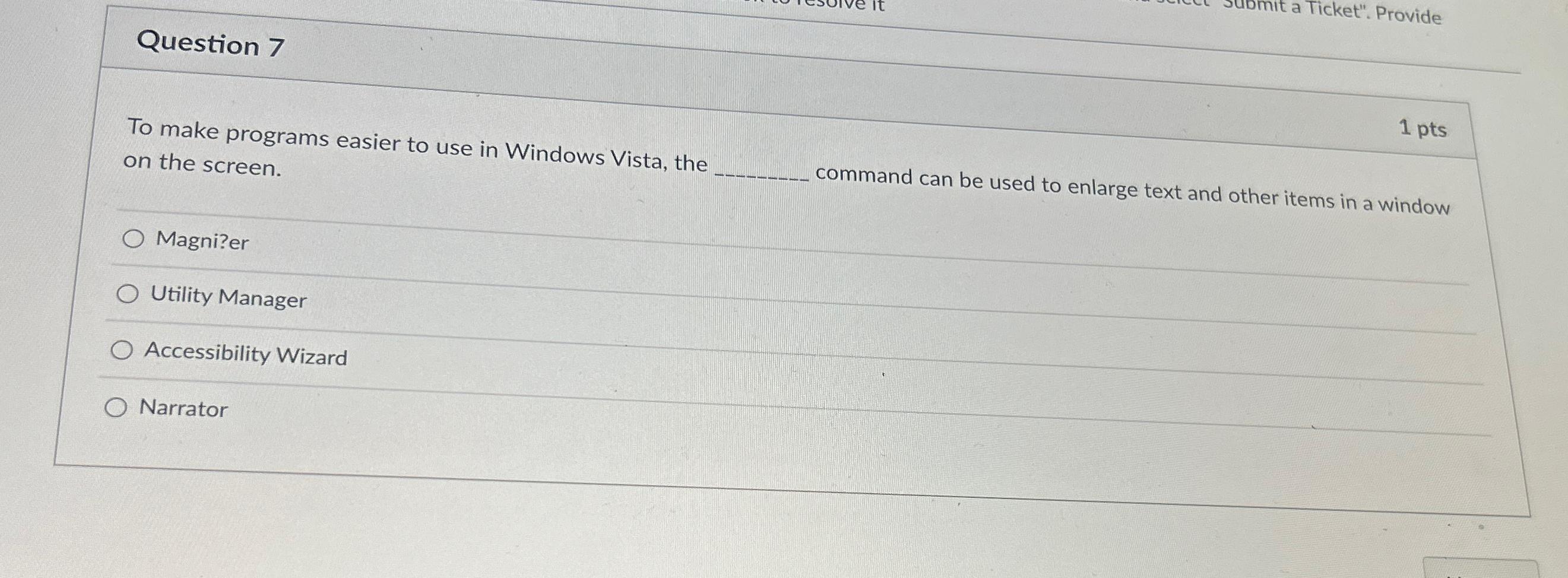 Solved Question 7To make programs easier to use in Windows | Chegg.com