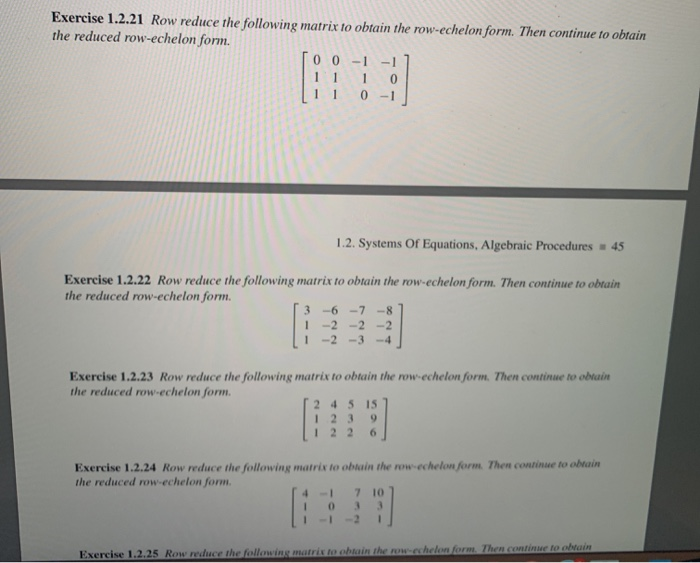 Solved Exercise 1.2.21 Row reduce the following matrix to | Chegg.com