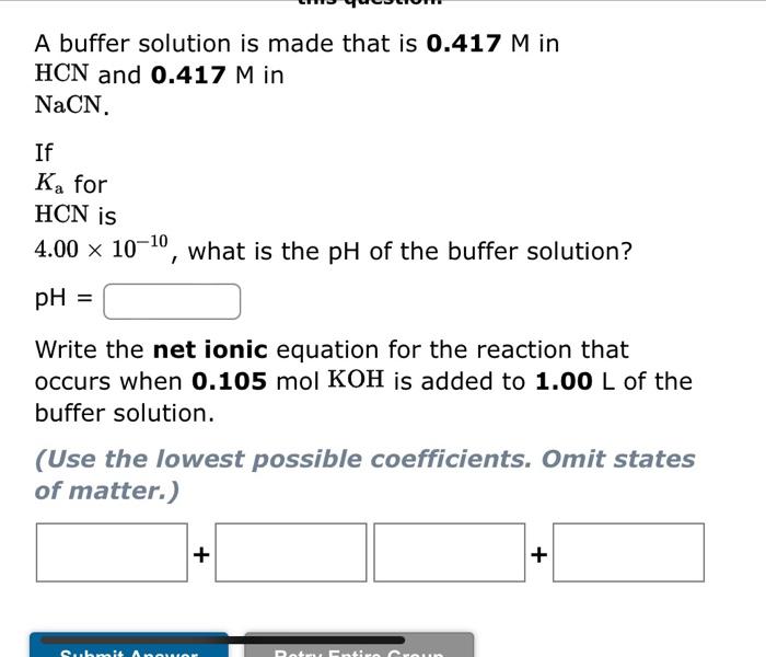 Solved A buffer solution is made that is 0.417 M in HCN and | Chegg.com