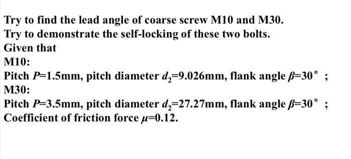 Solved Try to find the lead angle of coarse screw M10 and | Chegg.com