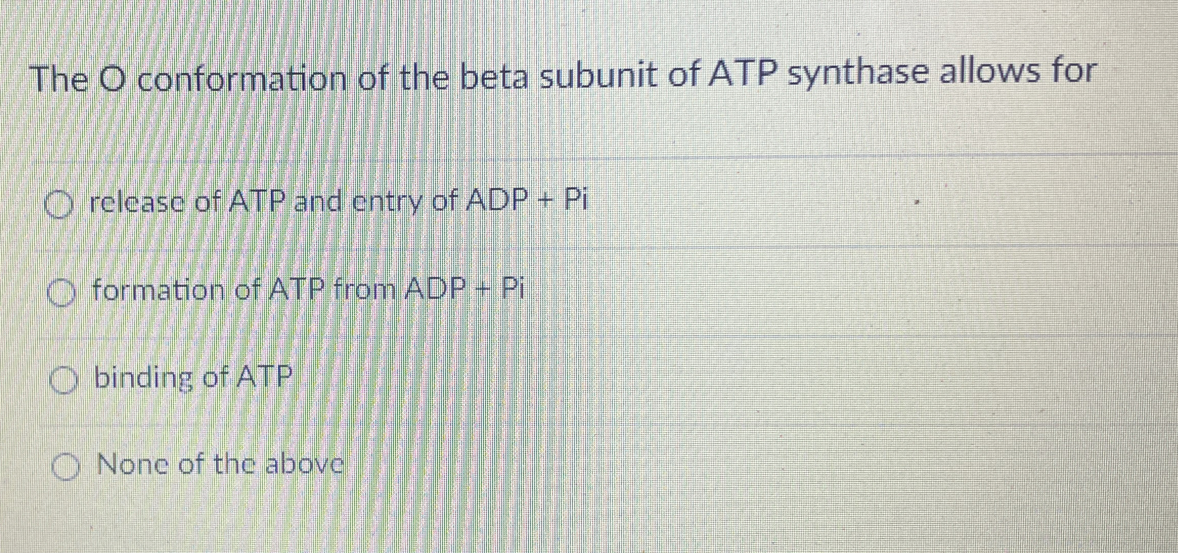 Solved The O ﻿conformation of the beta subunit of ATP | Chegg.com