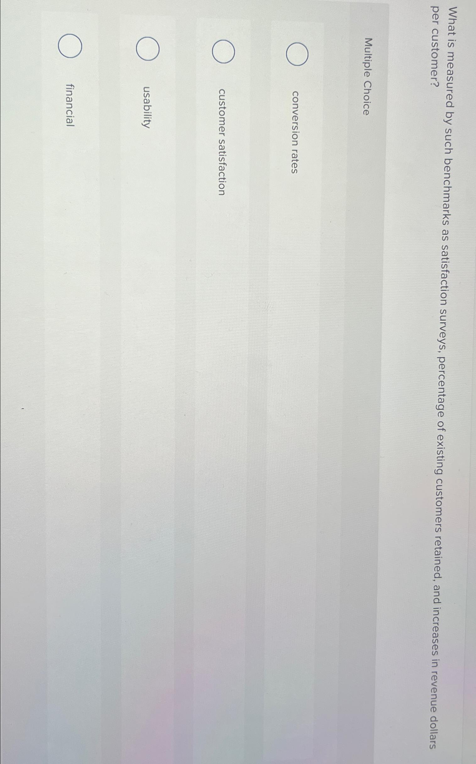 Solved What is measured by such benchmarks as satisfaction | Chegg.com