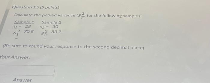 Solved Calculate the pooled variance (sp2) for the following | Chegg.com
