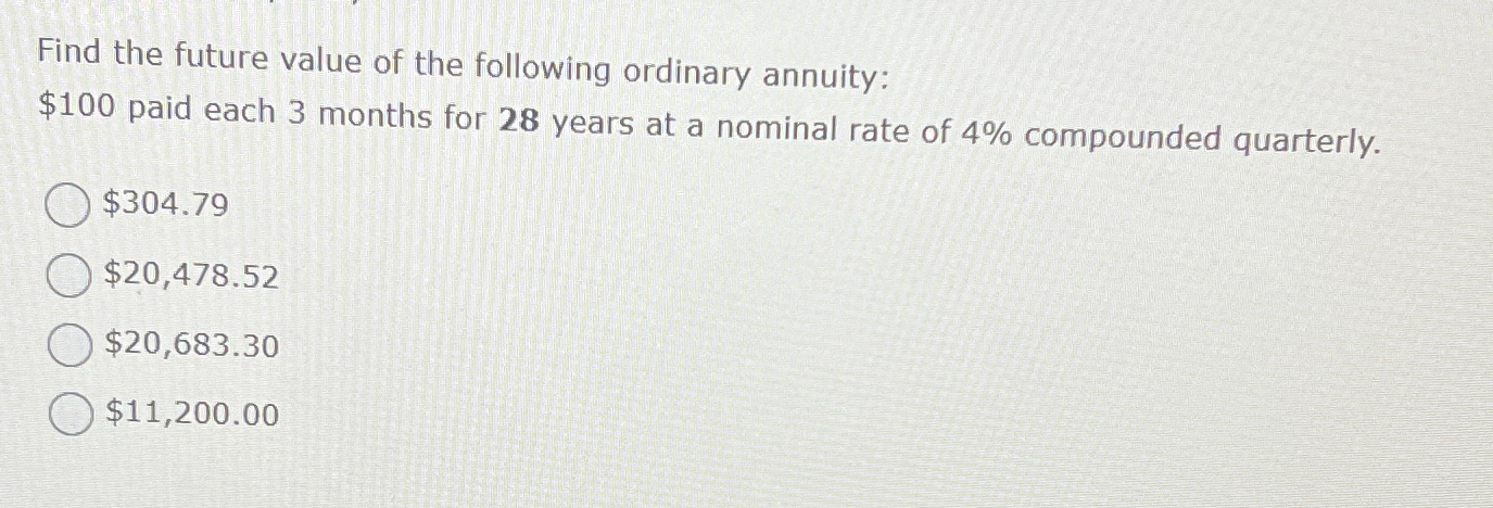 Solved Find the future value of the following ordinary | Chegg.com