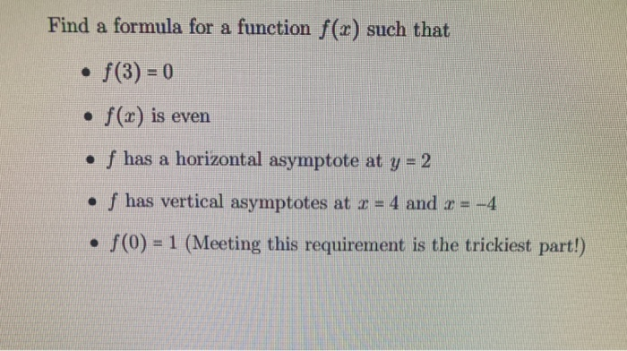 Solved Find a formula for a function f(x) such that • f(3) = | Chegg.com