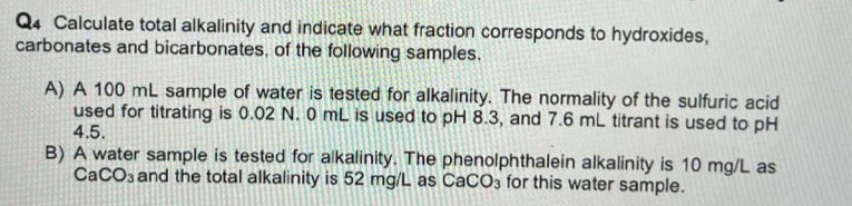 Solved Q4 ﻿Calculate total alkalinity and indicate what | Chegg.com