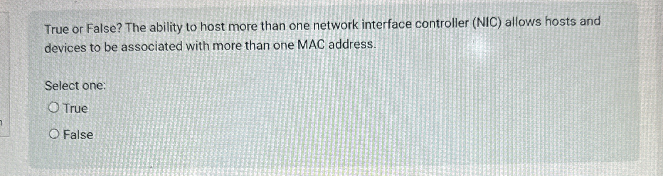 Solved True or False? The ability to host more than one | Chegg.com