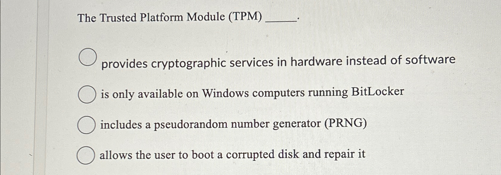 Solved The Trusted Platform Module (TPM)provides | Chegg.com