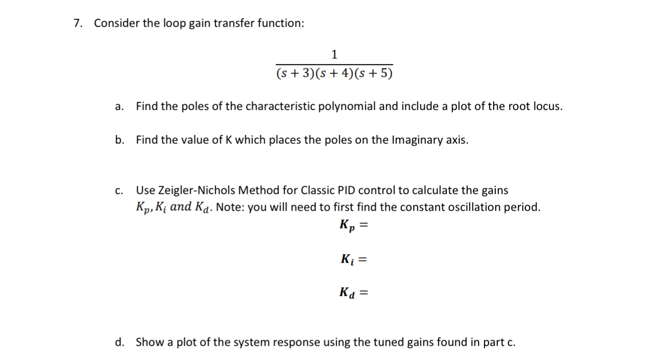 Solved Consider the loop gain transfer | Chegg.com