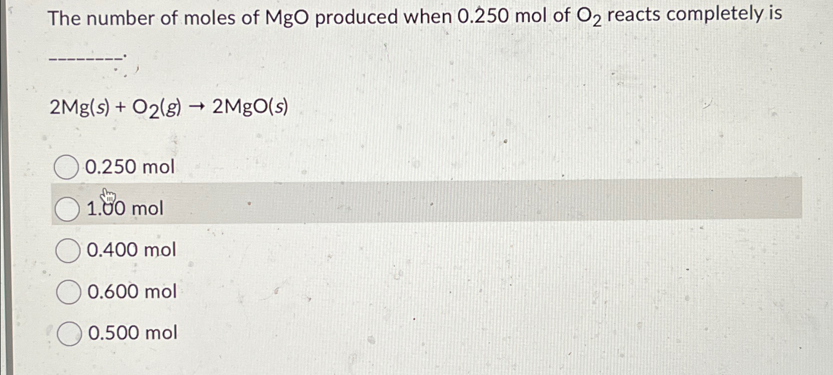 Solved The number of moles of MgO produced when 0.250 ﻿mol | Chegg.com