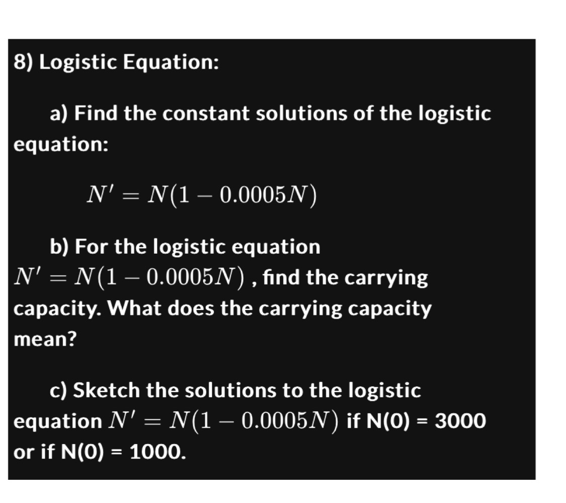 Solved Logistic Equation:a) ﻿Find the constant solutions of | Chegg.com