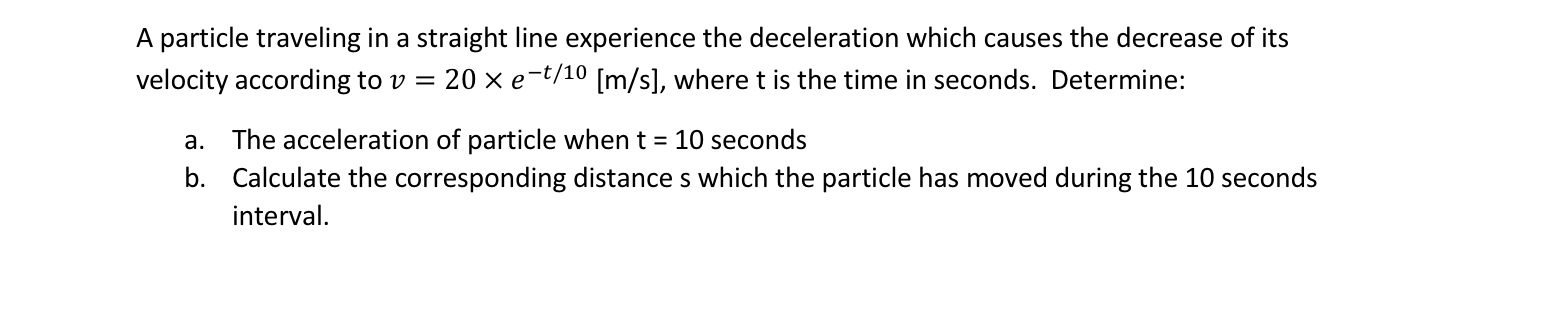 Solved A particle traveling in a straight line experience | Chegg.com