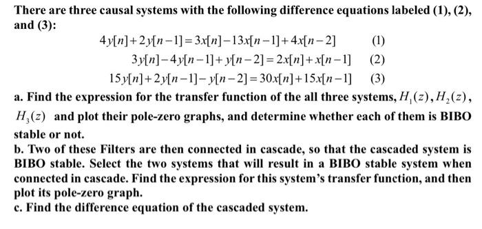 Solved There are three causal systems with the following | Chegg.com