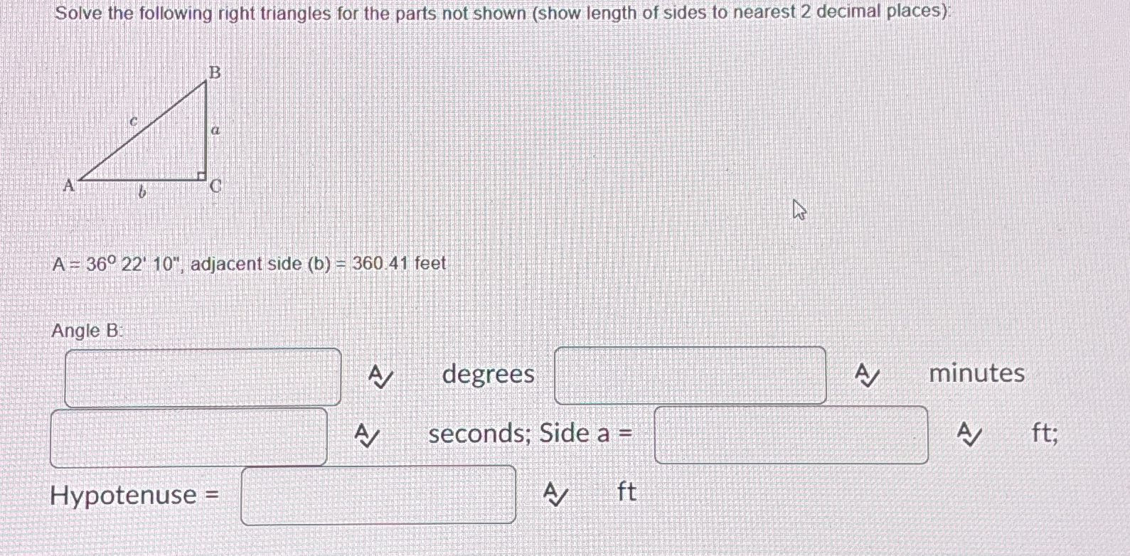 Solved Solve the following right triangles for the parts not | Chegg.com