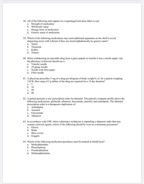 Solved 58. All of the following must appear on a repackaged | Chegg.com